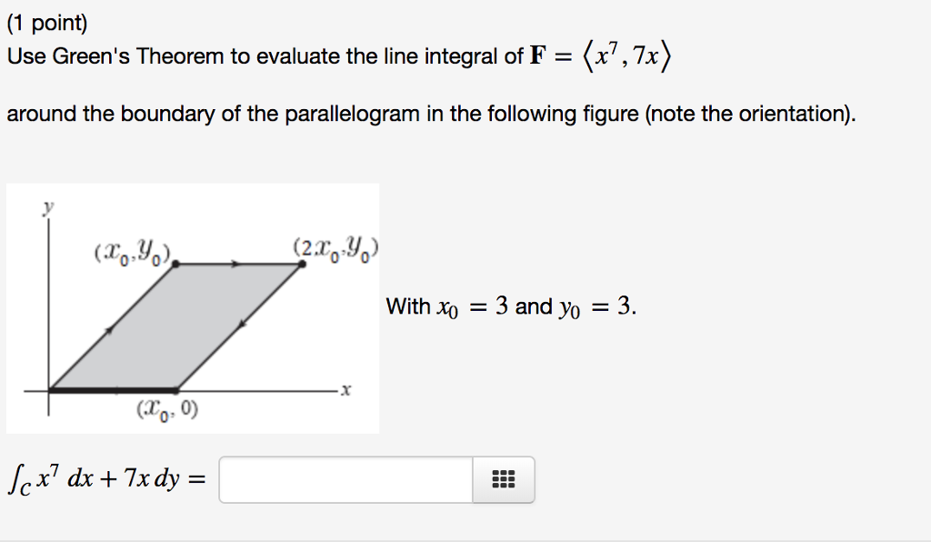 Solved (1 point) Use Green's Theorem to evaluate the line | Chegg.com