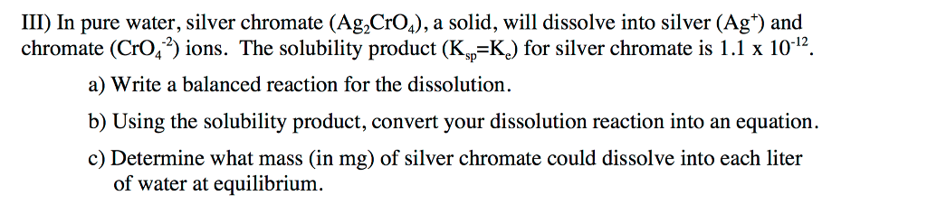 Solved In pure water, silver chromate (Ag2Cro4, a solid, | Chegg.com