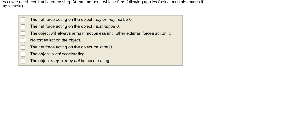Solved You See An Object That Is Not Moving At That Moment