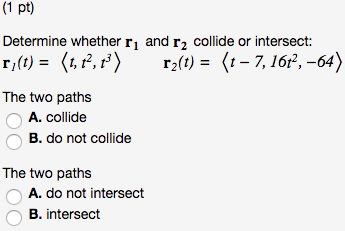 Solved Determine whether r1 and r2 collide or intersect: | Chegg.com