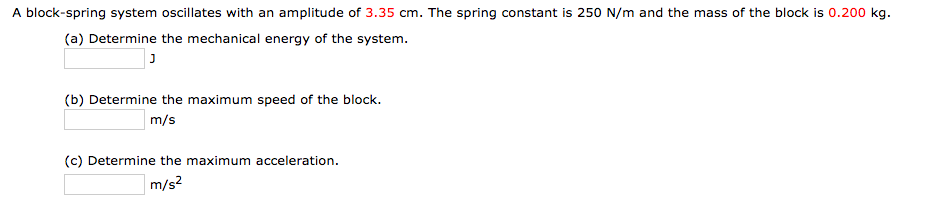 Solved A block-spring system oscillates with an amplitude of | Chegg.com