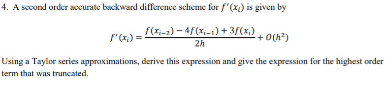Solved 4. A second order accurate backward difference scheme | Chegg.com