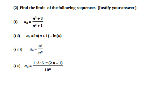 Solved Find the limit of the following sequences (Justify | Chegg.com