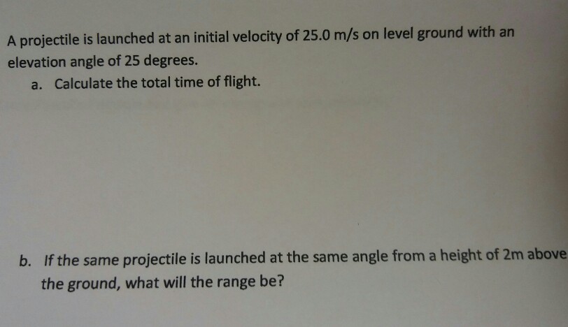 Solved A projectile is launched at an initial velocity of | Chegg.com