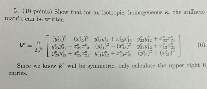 Solved Show that for an isotropic, homogeneous k, the | Chegg.com