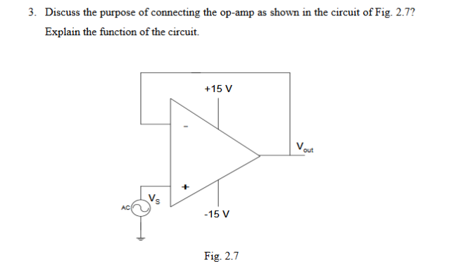 Solved Discuss the purpose of connecting the op-amp as shown | Chegg.com