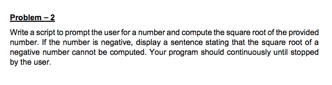 Solved Problem-2 Write a script to prompt the user for a | Chegg.com