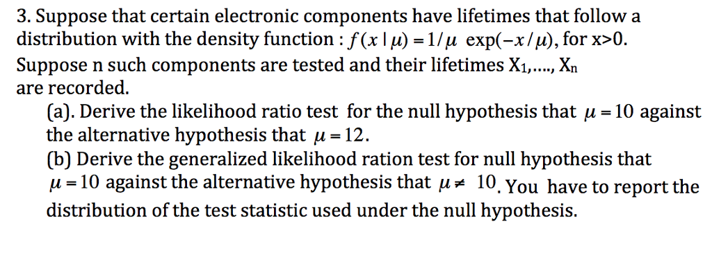 Solved 3. Suppose that certain electronic components have | Chegg.com
