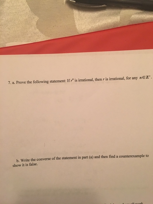 Solved Prove the following statement: If r^n is irrational, | Chegg.com Solved Prove the following statement: If r^n is irrational, | Chegg.com