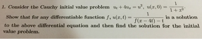 Solved Consider The Cauchy Initial Value Problem U T 4u X