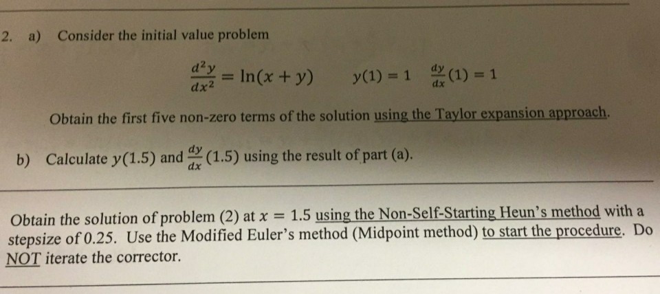 Solved 2. a) Consider the initial value problem d2y dy = | Chegg.com