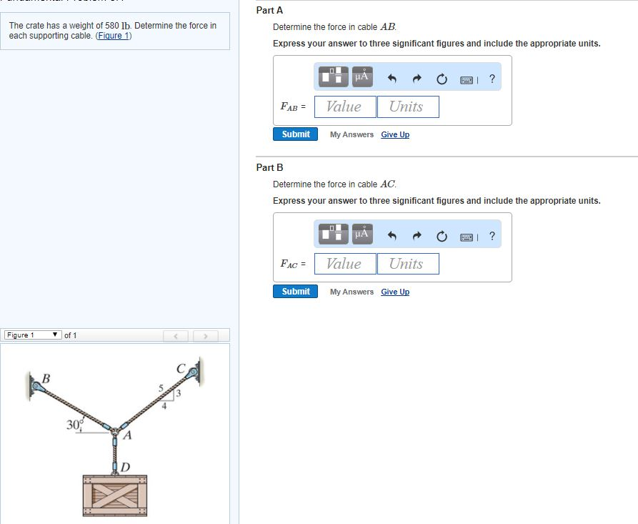 Solved The Crate Has A Weight Of 580 Lb Determine The Force
