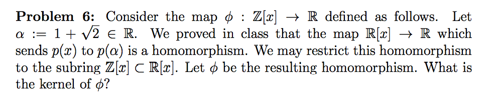 Solved Consider the map phi: Z[x] rightarrow R defined as | Chegg.com
