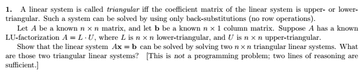 Solved A linear system is called triangular iff the | Chegg.com