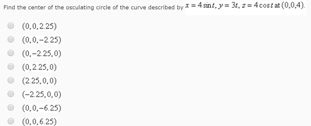 Solved Find the center of the osculating circle of the curve | Chegg.com