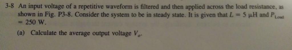 Solved 3-8 An input voltage of a repetitive waveform is | Chegg.com