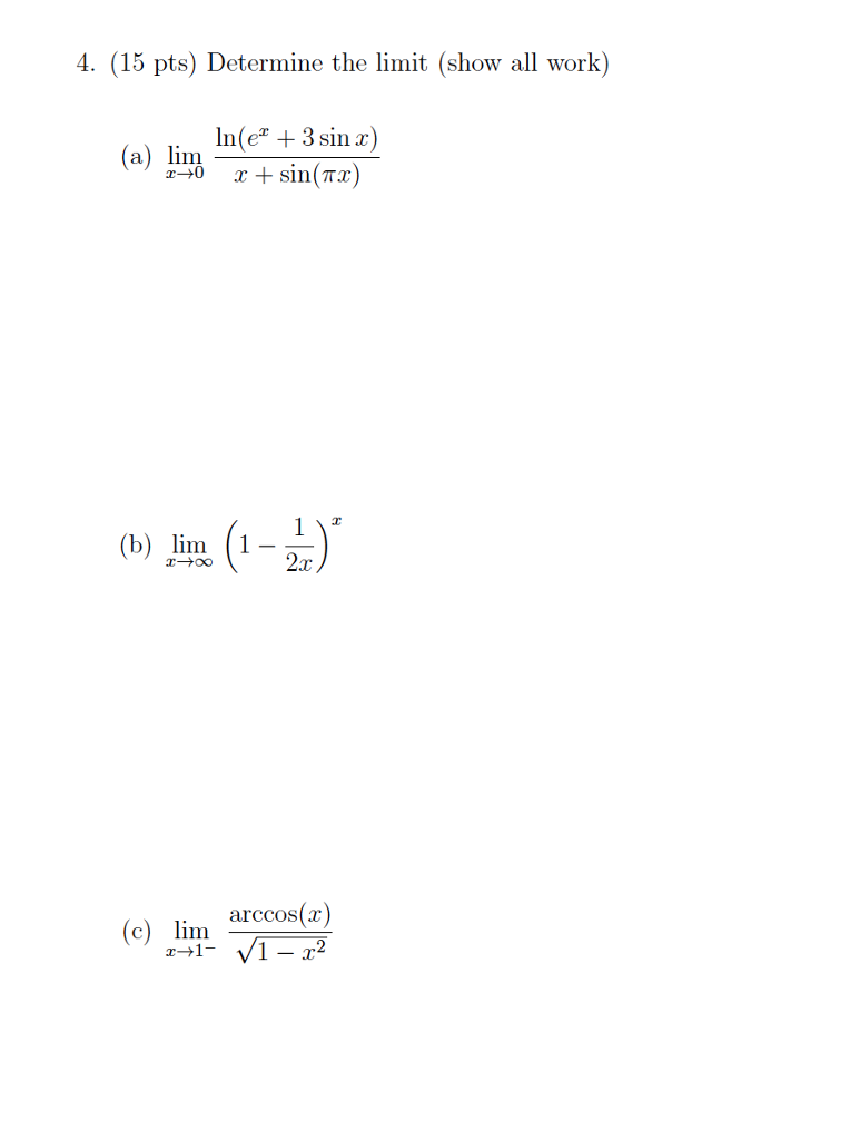 Solved Determine the limit (a) lim_x rightarrow 0 ln(e^x + | Chegg.com