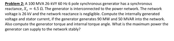 Solved A 100 MVA 26-kVY 60 Hz 6 pole synchronous generator | Chegg.com