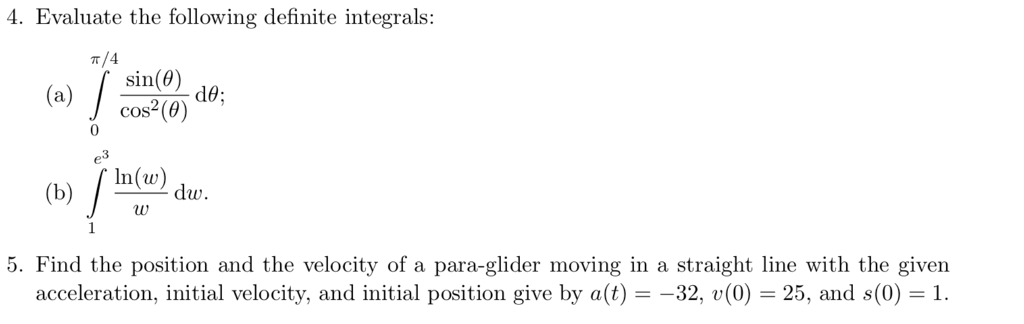 Solved Evaluate the following definite integrals: π/4 sin(θ) | Chegg.com
