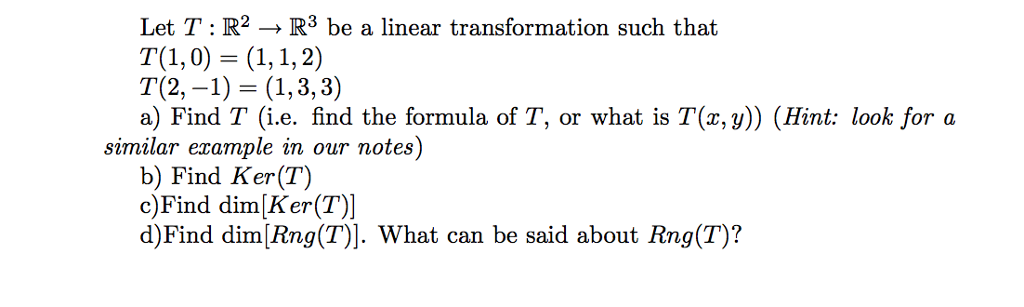 Solved Let T: R^2 rightarrow R^3 be a linear transformation | Chegg.com