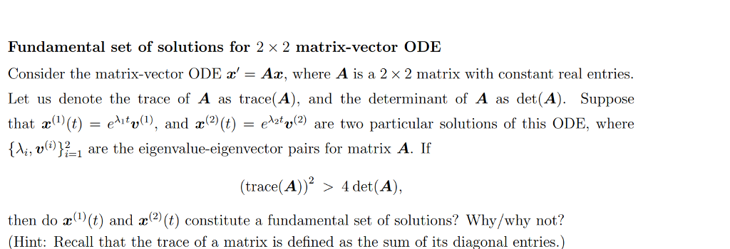 Solved Fundamental set of solutions for 2 × 2 matrix-vector | Chegg.com
