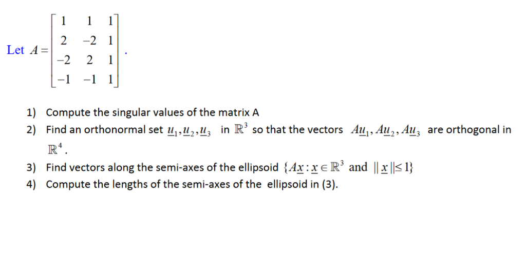 Solved Let 2 2 1 -2 2 1 Let A- 1) Compute the singular | Chegg.com