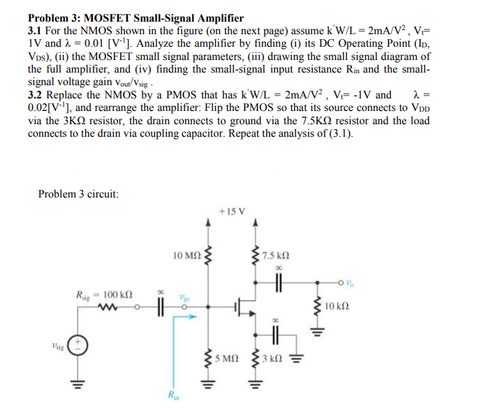 Solved Problem 3: MOSFET Small-Signal Amplifier 3.1 For the | Chegg.com