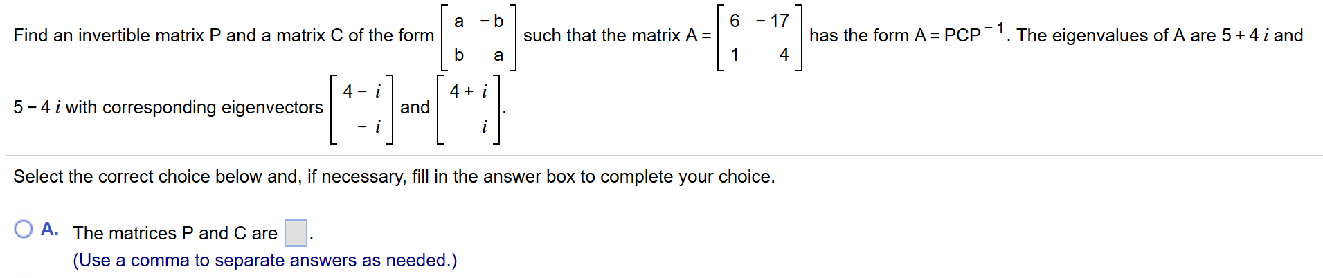 Solved Find an invertible matrix P and a matrix C of the | Chegg.com