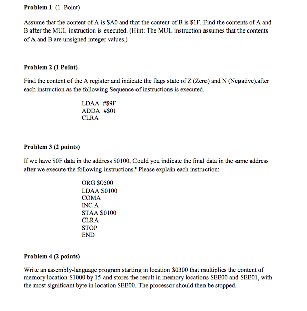 Solved Problem 1 (1 Point) Assume that the content of A is | Chegg.com Solved Problem 1 (1 Point) Assume that the content of A is | Chegg.com