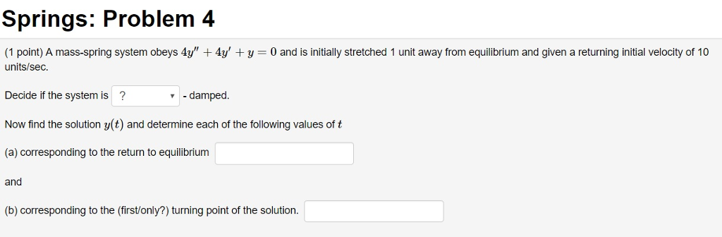 Solved Springs #4 This is Differential Equations: Please | Chegg.com
