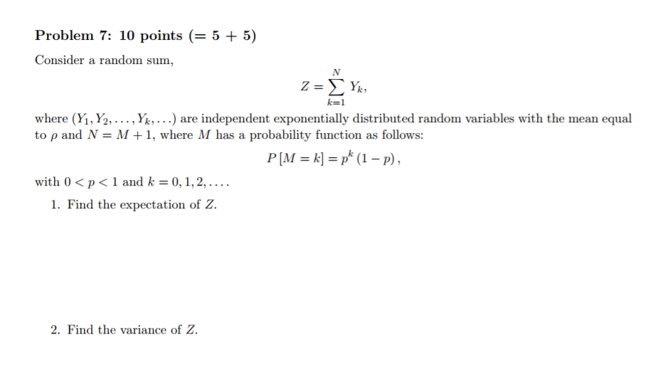 Solved Problem 7: 10 points (= 5 + 5) Consider a random sum, | Chegg.com