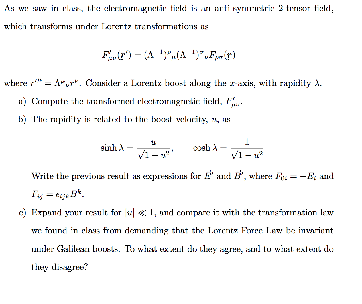 Solved As we saw in class, the electromagnetic field is an | Chegg.com