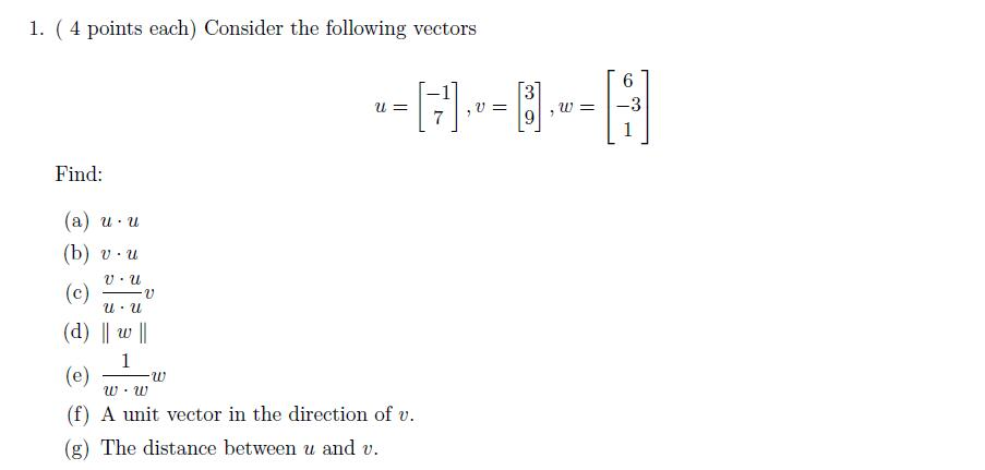 Solved Consider the following vectors u = [-1 7], v= [3 9], | Chegg.com