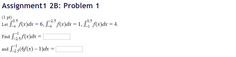 Solved Assignment 2B: Problem 1 (1 pt) 0.5 2.5 Let J-4 Find | Chegg.com