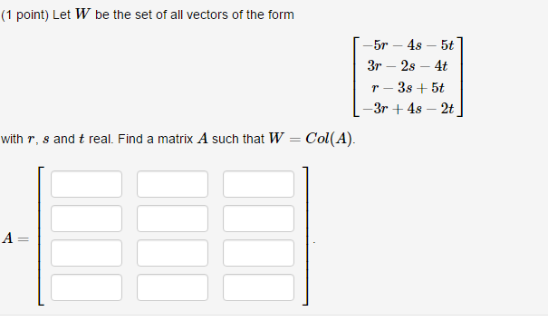 Solved Let W be the set of all vectors of the form [-5r - | Chegg.com