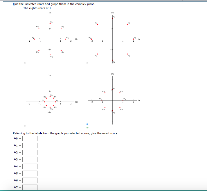 Solved Find the indicated roots and graph them in the | Chegg.com Solved Find the indicated roots and graph them in the | Chegg.com