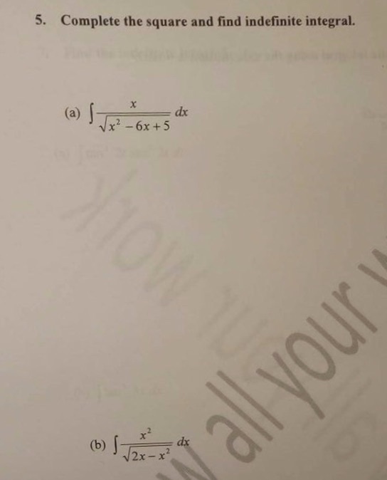 Solved Complete the square and find indefinite integral. | Chegg.com Solved Complete the square and find indefinite integral. | Chegg.com