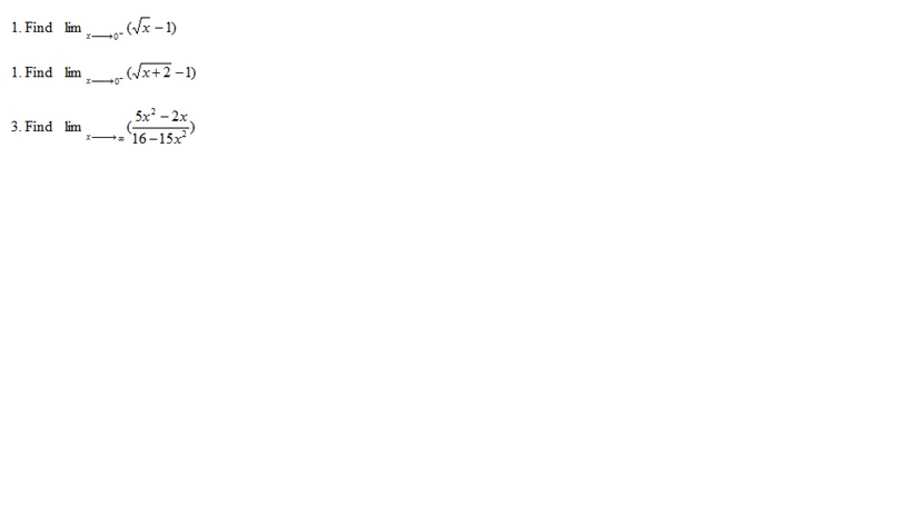 Solved 1. Find lim x right arrow 0^- (square root of x-1) 2. | Chegg.com