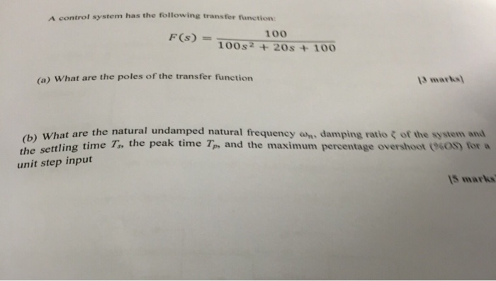 Solved A control system has the following transfer function: | Chegg.com