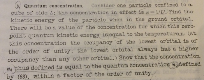 Solved Quantum concentration. Consider one particle confined | Chegg.com