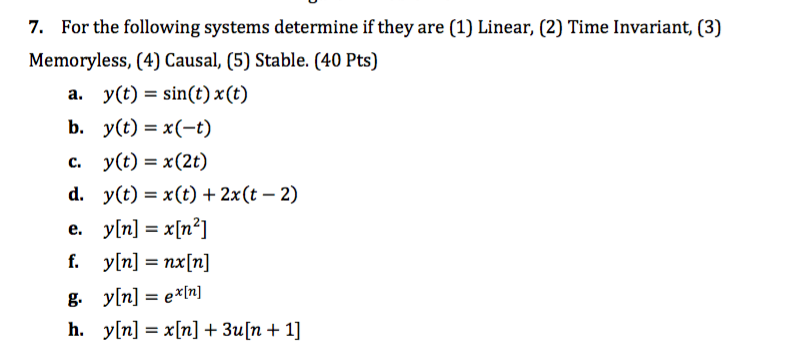 Solved For The Following Systems Determine If They Are 1 