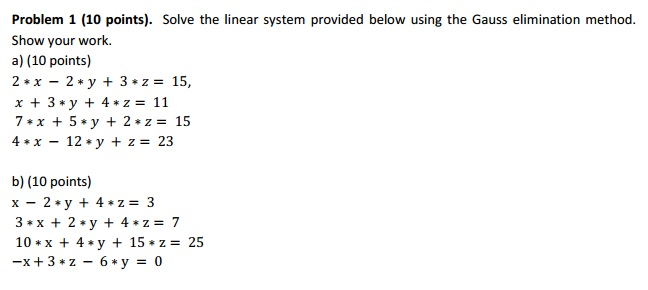 Solved Solve the linear system provided below using the | Chegg.com