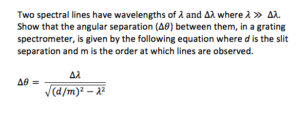 Solved Two spectral lines have wavelengths of ? and ?? where | Chegg.com