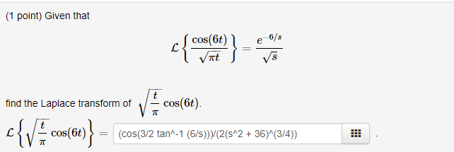 Solved (1 point) Given that find the Laplace transform of | Chegg.com