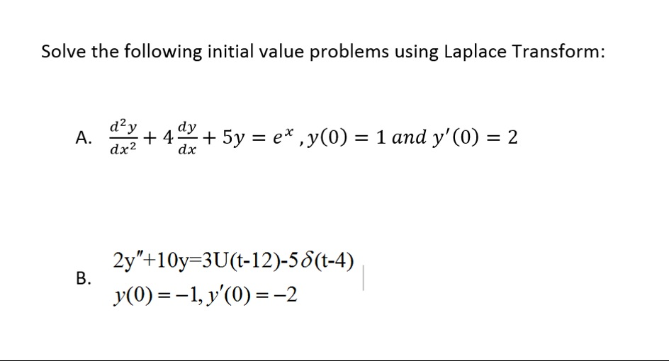 Solved Solve the following initial value problems using | Chegg.com Solved Solve the following initial value problems using | Chegg.com