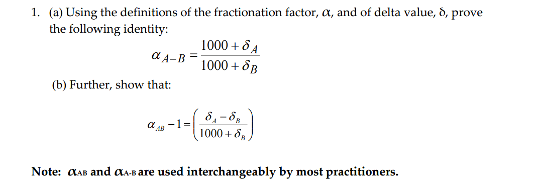 Solved Using the definitions of the fractionation factor, | Chegg.com