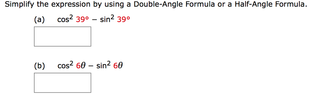 Solved Simplify the expression by using a Double-Angle | Chegg.com