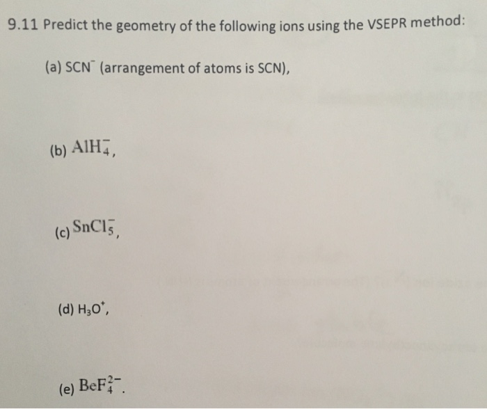 Solved Predict the geometry of the following ions using the | Chegg.com