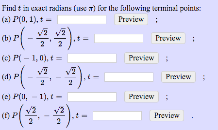 Solved Find t in exact radians (use pi) for the following | Chegg.com