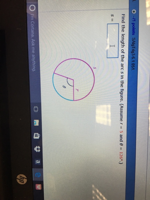 Solved Find the length of the arc s in the figure. (Assume r | Chegg.com
